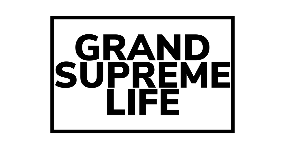 Grand Supreme Life